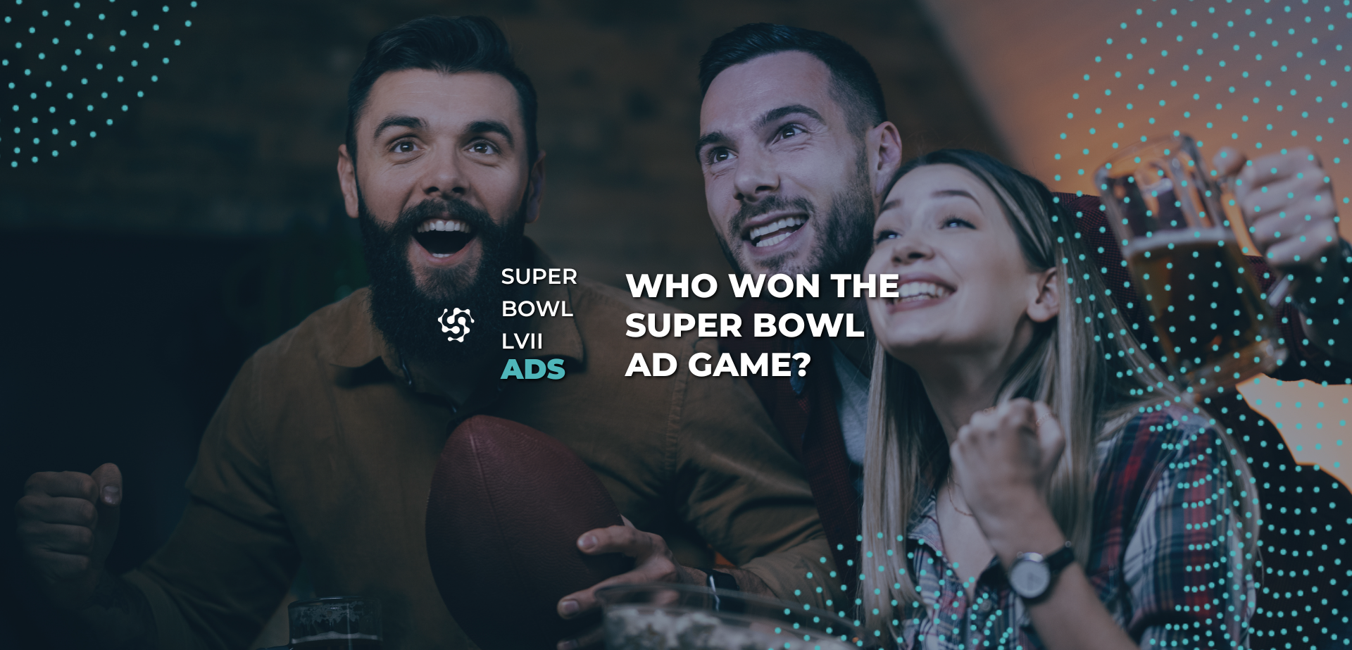 Who Won the LVII Super Bowl Ad Game? | Mediaprobe
