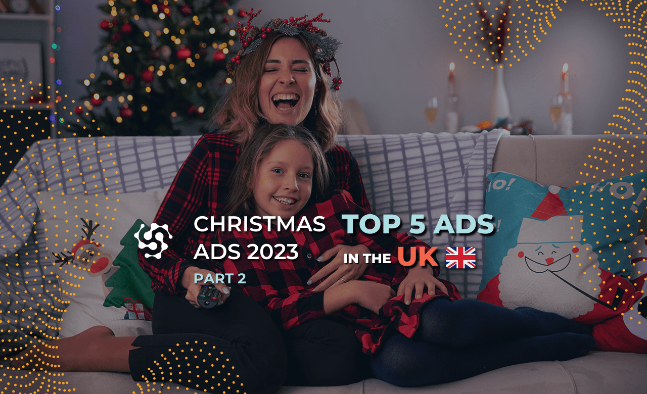 Christmas Ads 2023 Part 2: Top 5 UK Christmas Ads | Mediaprobe